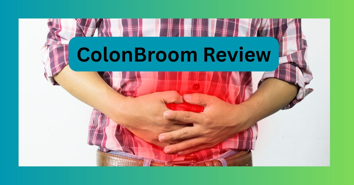 Best ColonBroom Review 2025: Does It Really Work for Weight Loss & Gut ...